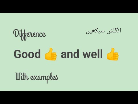 Good vs well|with examples|Spoken English|tahiramuhammadnawaz - YouTube