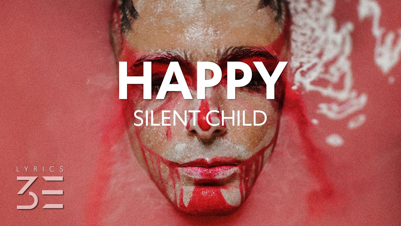 Silent Child - Happy (Lyrics) - YouTube