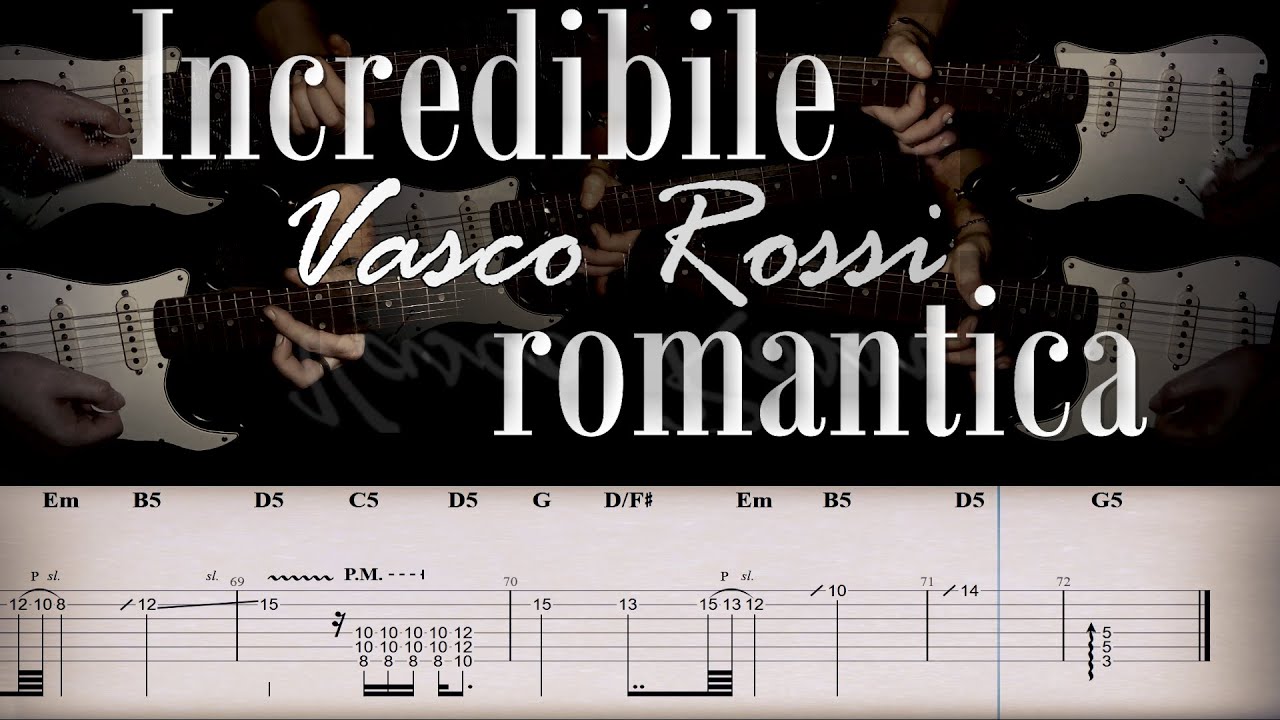 Incredibile Romantica - Vasco Rossi | Full TAB | Guitar cover ...