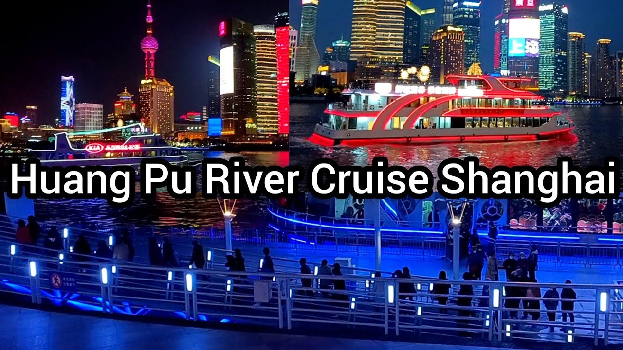 Shanghai | Huang Pu River Cruise | 外滩 | Cruise Ship Night View | 上海外滩 ...