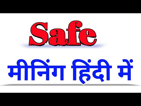 safe meaning in Hindi |Hindi meaning of safe |safe ka matlab kya hota ...
