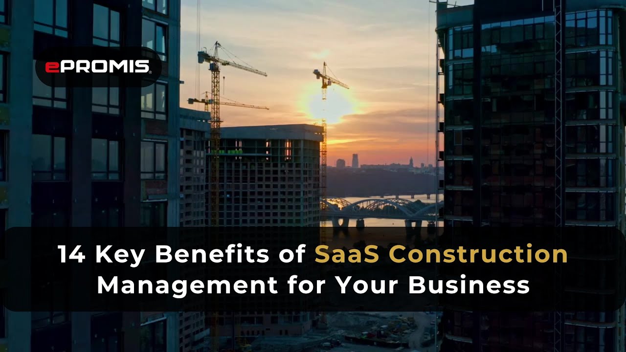 14 Key Benefits of SaaS Construction Management for Your Business - YouTube