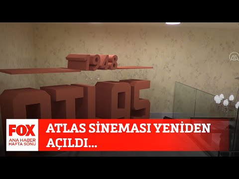 Atlas Sineması yeniden açıldı... 27 Şubat 2021 Gülbin Tosun ile FOX Ana Haber Hafta Sonu