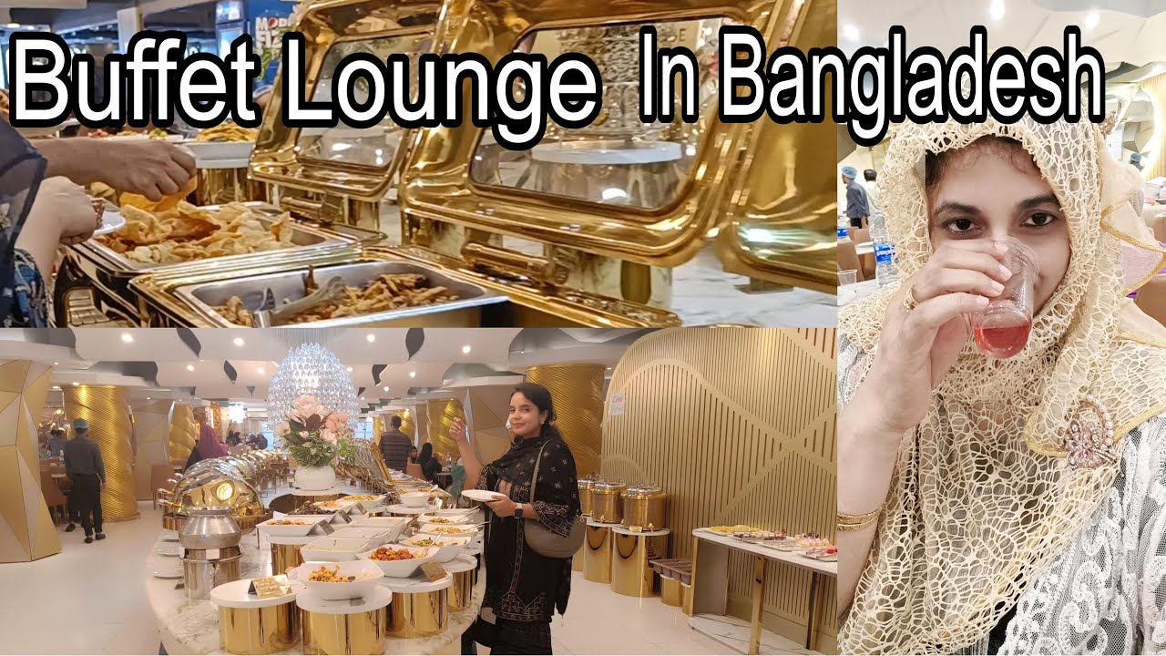 Buffet Lounge Mirpur-12 || অস্থির সব আইটেম মাত্র ৭৫০ টাকায়! - YouTube