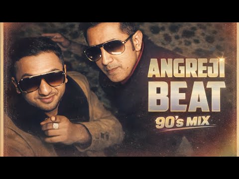 ANGREJI BEAT :- YO YO HONEY SINGH& GIPPY GREWAL|| 90'S MASHUP 🎊 - YouTube