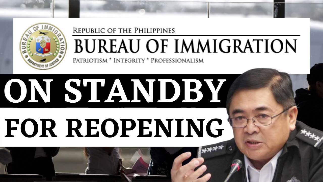 🔴TRAVEL UPDATE: BUREAU OF IMMIGRATION ON STANDBY FOR REOPENING OF PH ...