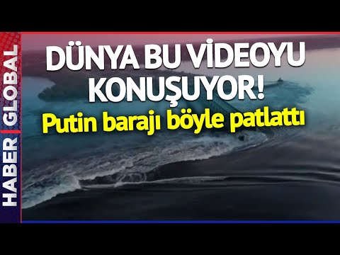 Dünya Bu Videoyu Konuşuyor! Putin Gemileri Yaktı, Barajı Böyle Patlattı!