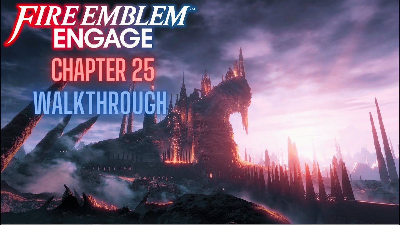 Fire Emblem Engage Chapter 25 Walkthrough No Commentary - YouTube