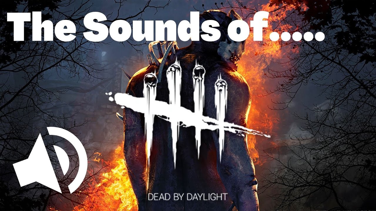The AWESOME Sound Design of Dead By Daylight - YouTube