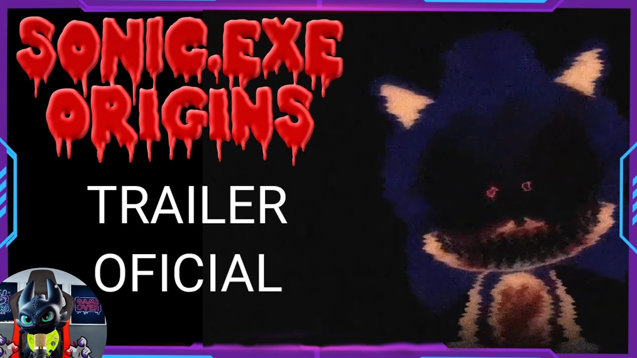 SONIC.EXE ORIGINS | TRAILER OFICIAL #1 - YouTube