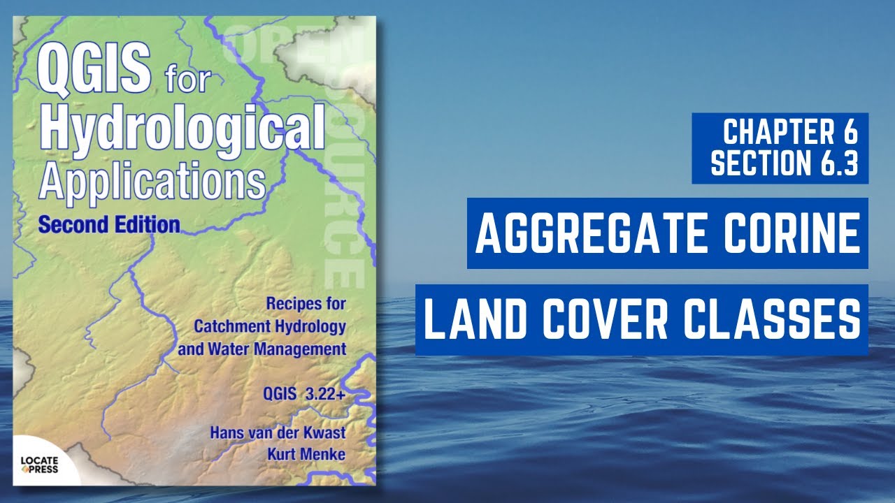 Aggregate CORINE Level 3 to Level 1 Classes in QGIS - YouTube