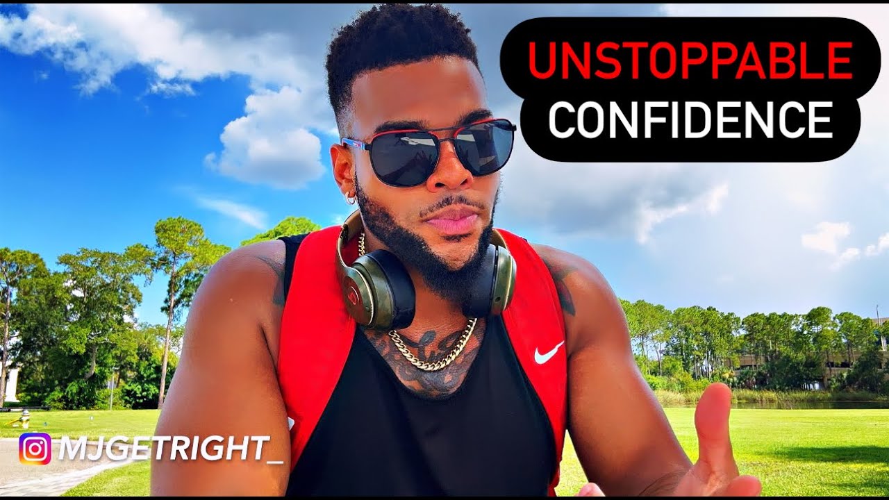 How To INSTANTLY Build UNSTOPPABLE CONFIDENCE - YouTube