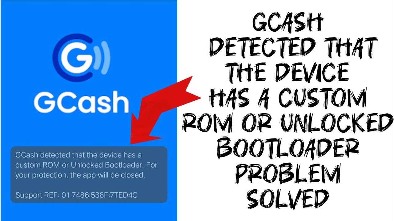 How To Solve "GCash detected that the device has a custom ROM or ...