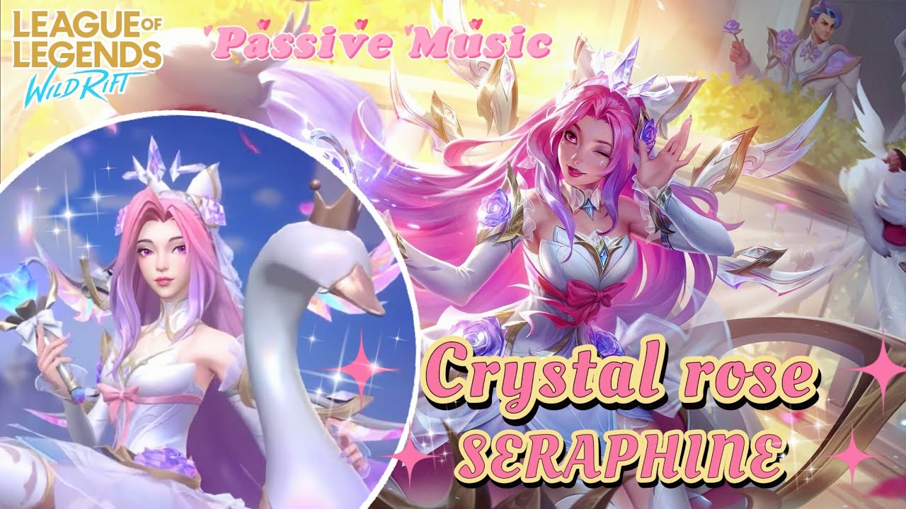 Crystal Rose Seraphine Passive Music (1 Hour) - Wild Rift 💎🌹 - YouTube