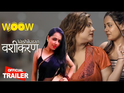 Vashikaran ! Official Trailer ! Woow Original | bharti Jha | Ekta More | Soni Jha