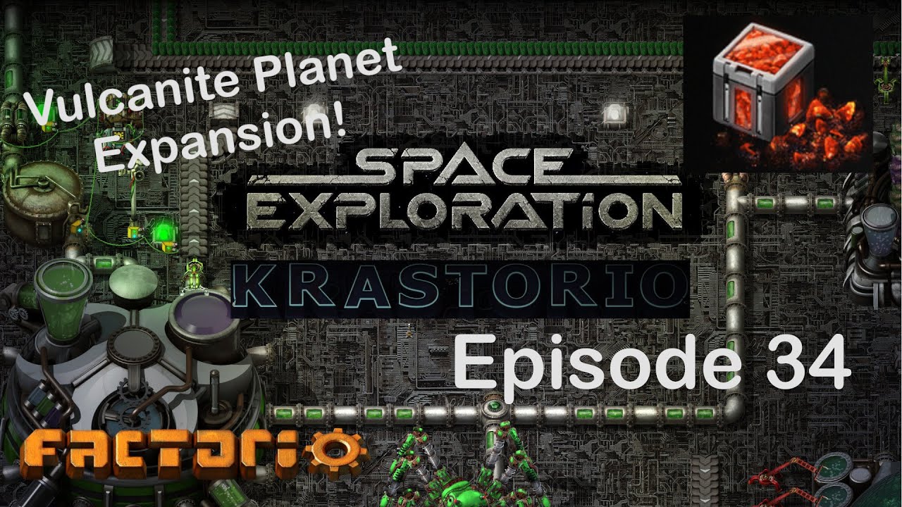 Vulcanite Planet Expansion! | Factorio Space Exploration & Krastorio ...