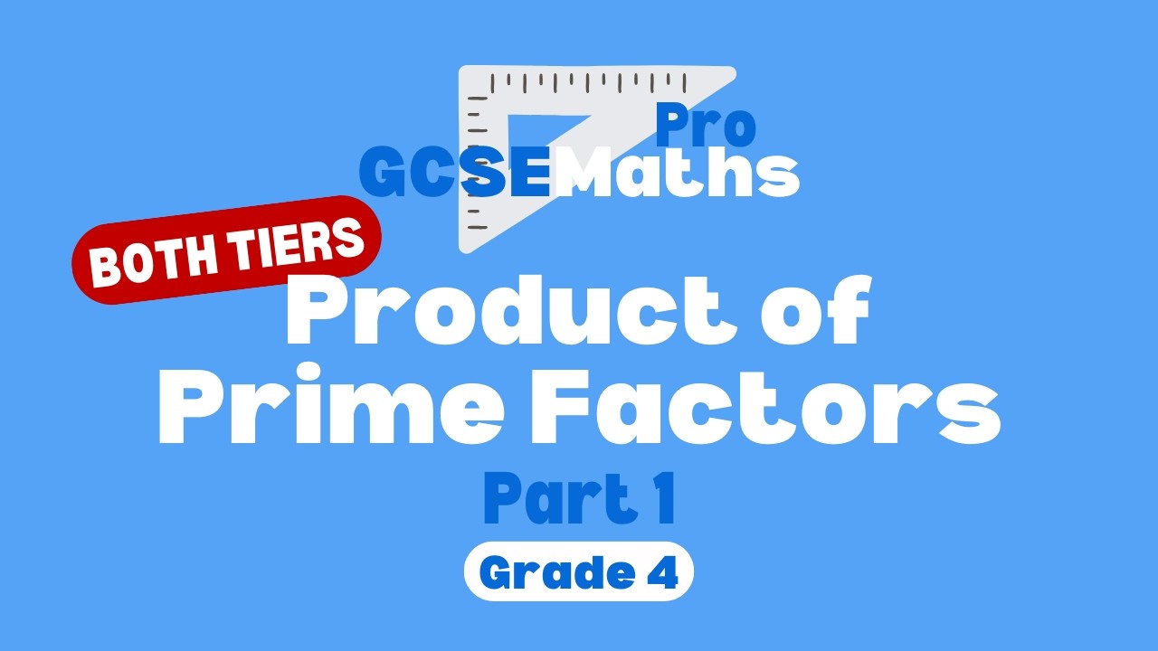 Product of Prime Factors & Prime Factor Decomposition | GCSE Maths Pro ...