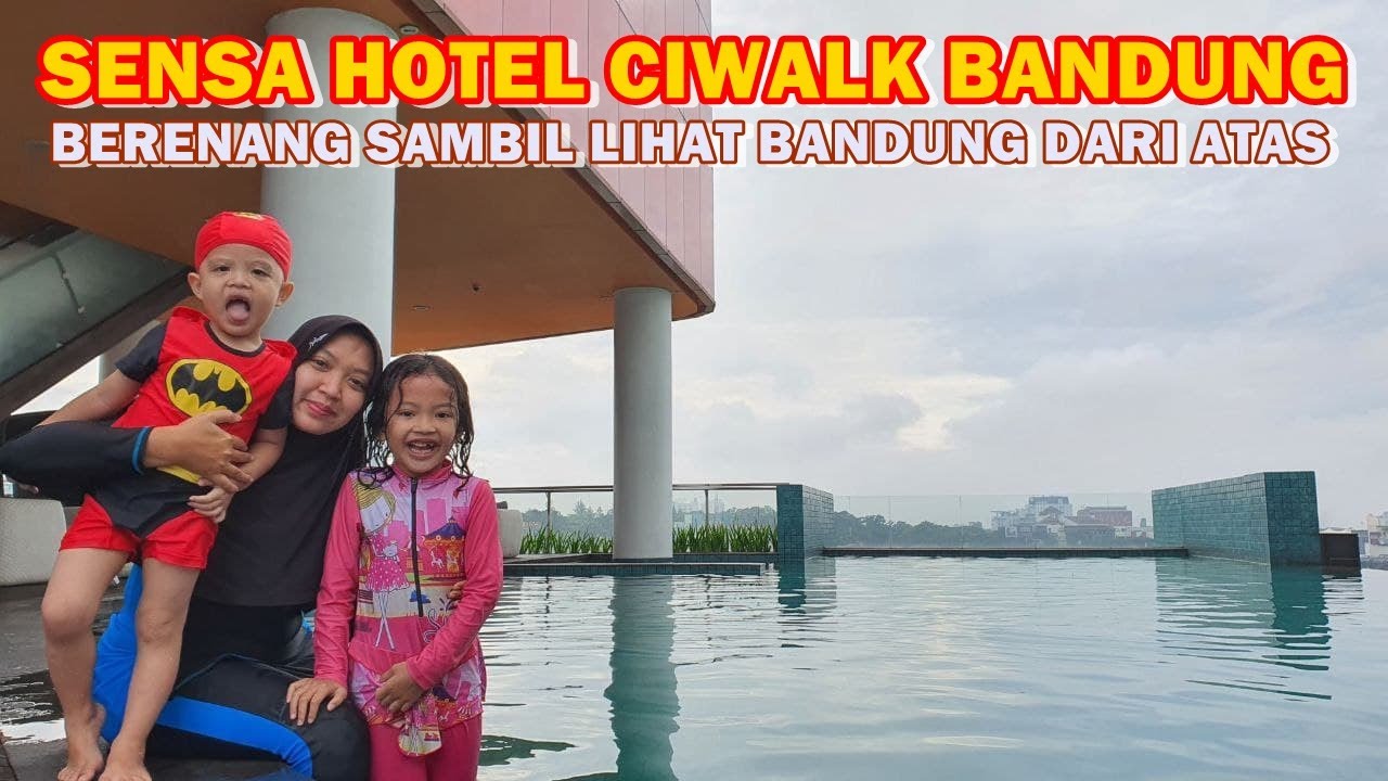 Berenang di Sensa Hotel Cihampelas Walk (Ciwalk) Bandung - YouTube
