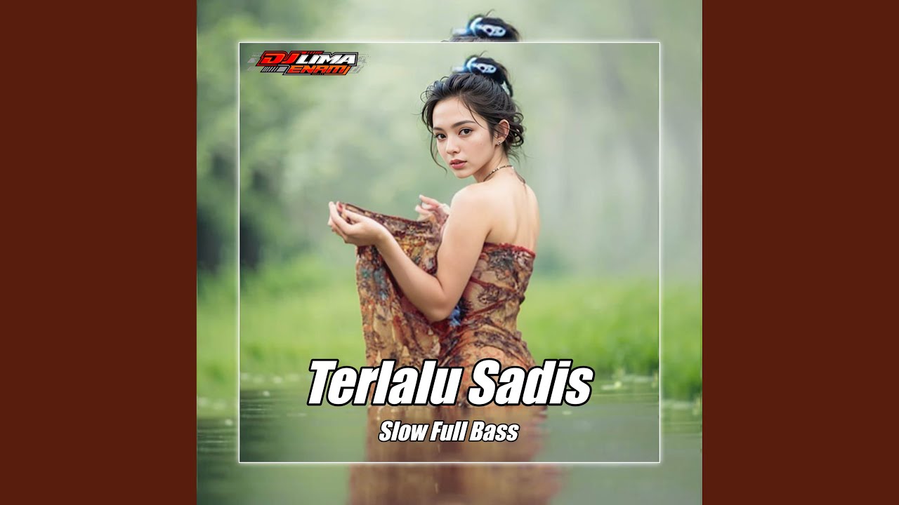 DJ Terlalu Sadis - YouTube