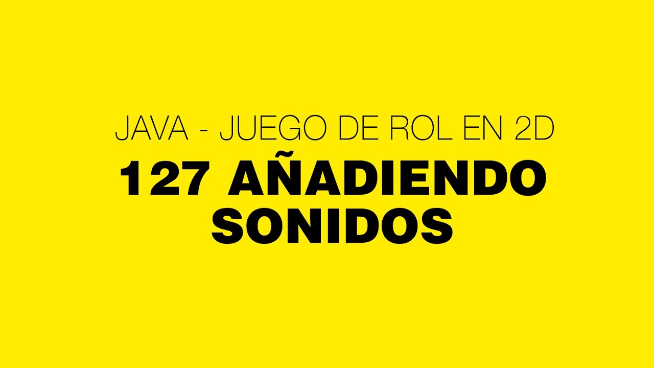 Java - Juego de rol 2D - 127 Añadiendo sonidos - YouTube