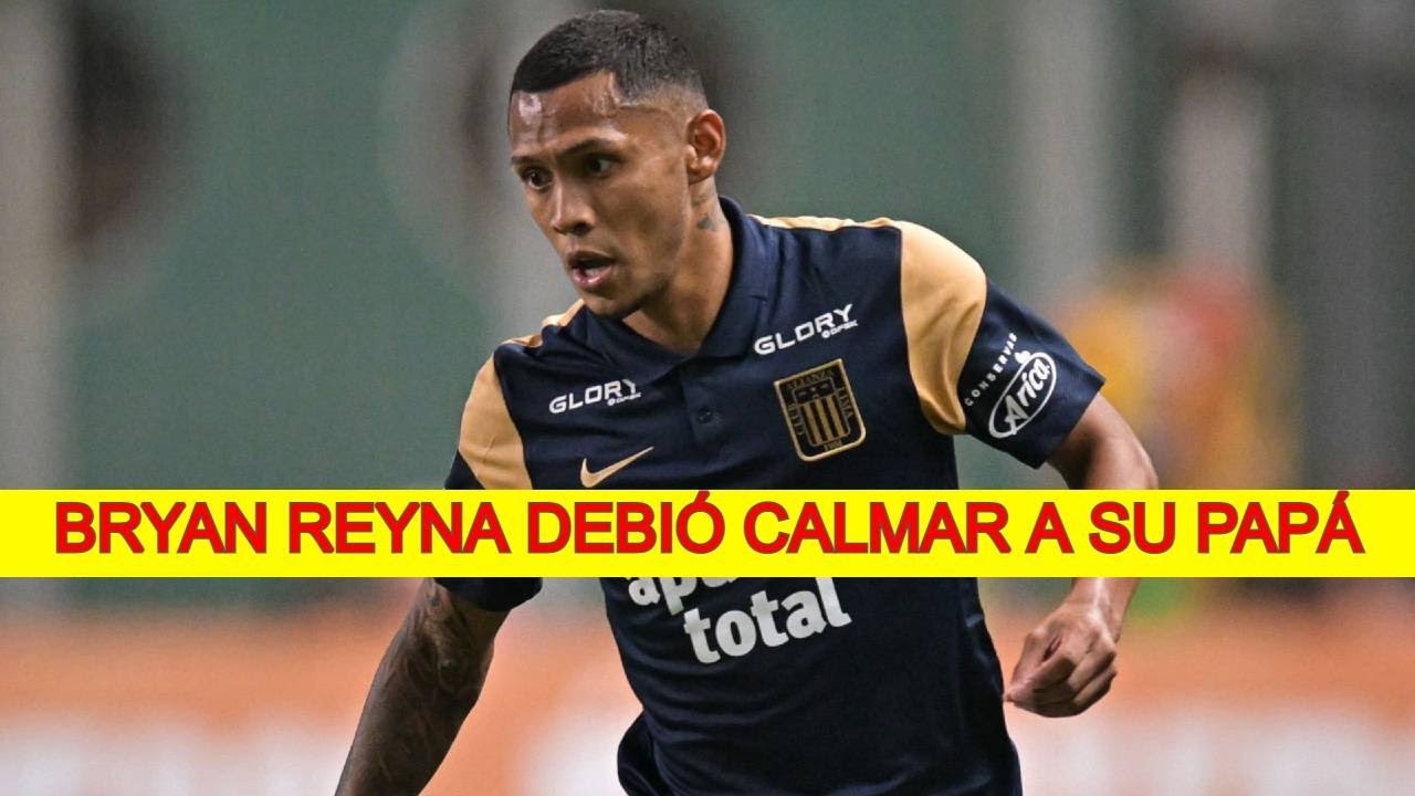 Bryan Reyna debió controlar a su papá - YouTube