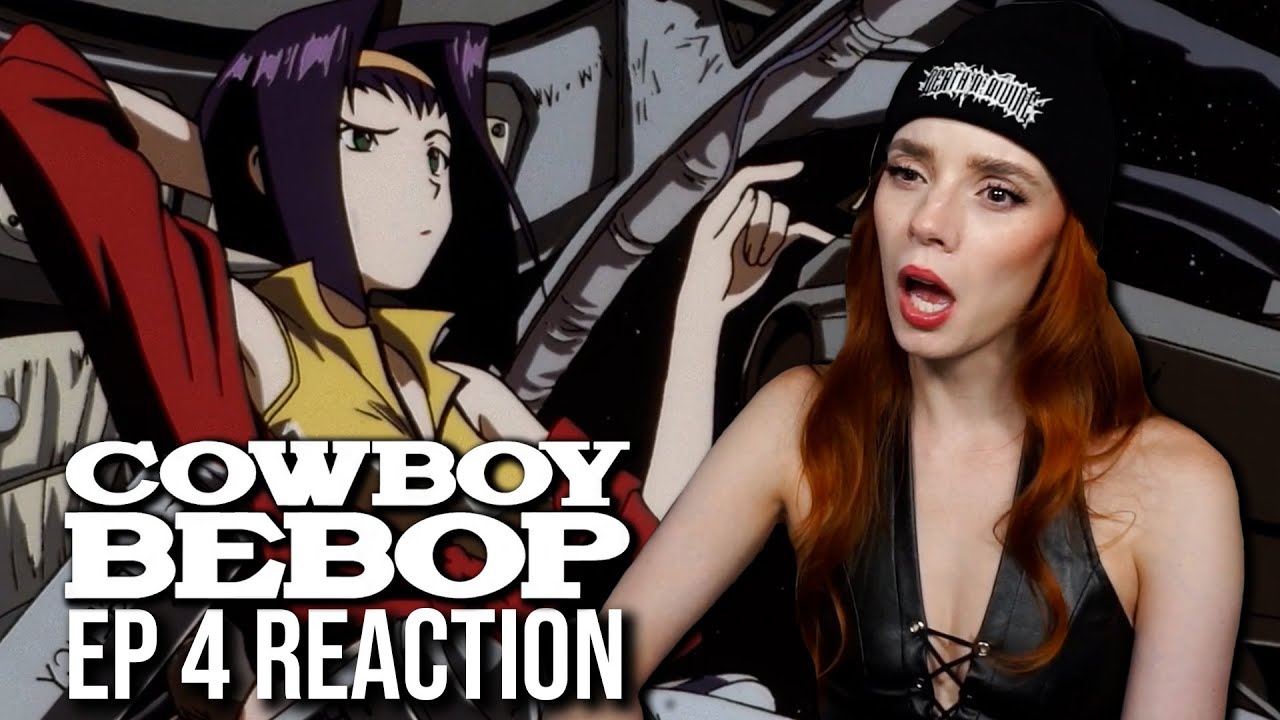 Cowboy Bebop Ep 4 Reaction & Review! - YouTube