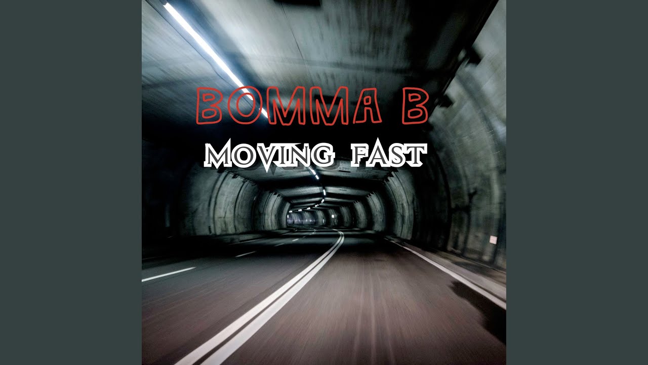 Moving Fast - YouTube