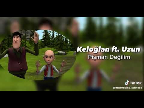 Keloğlan FT Uzun - Pişman değilim