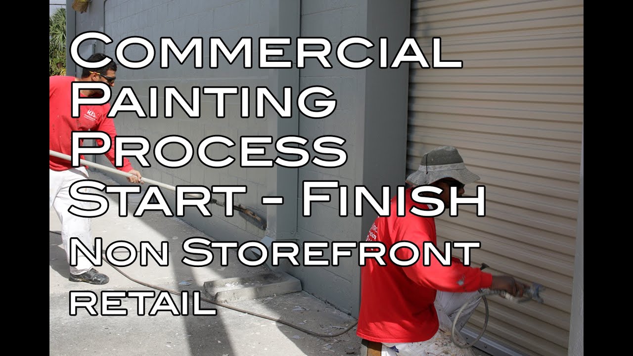 Commercial Painting Process Non Storefront Retail - Start to Finish ...