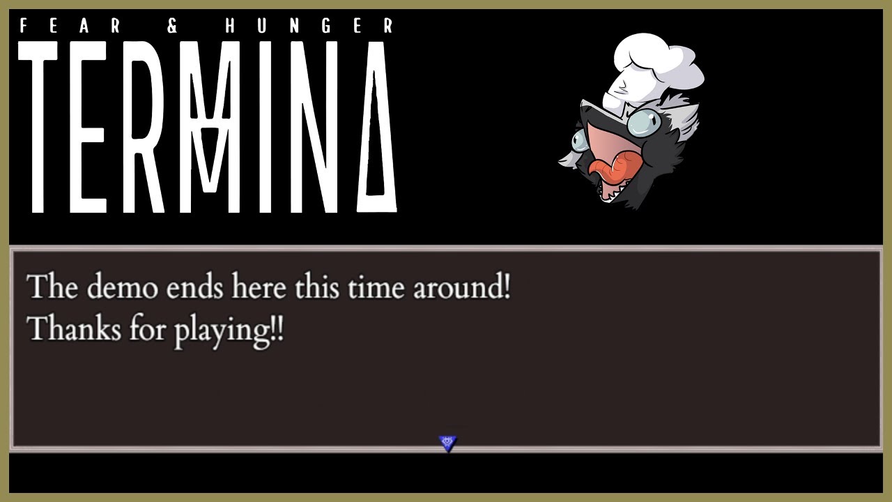End of The Last Demo :( No Commentary | Fear & Hunger: TERMINA Demo ...