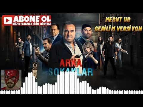 ARKA SOKAKLAR DİZİ MÜZİKLERİ  MESUT UD  GERİLİM VERSİYON