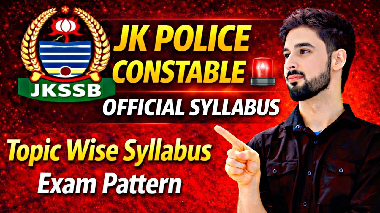 JK Police Constable Syllabus 2026 | Exam Pattern & Topic Wise ...