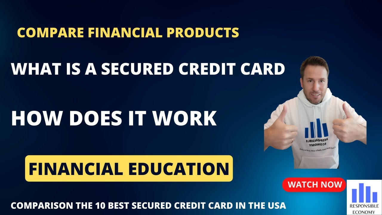 What is a Secured Credit Card and How Does it Work? - YouTube
