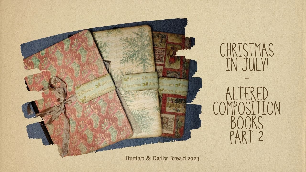 Christmas in July - Altered Composition Books Part 2 - YouTube