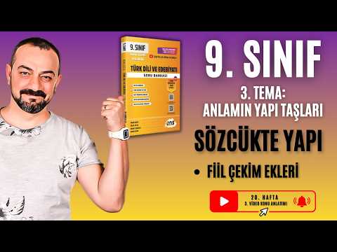 📌 9. Sınıf | Sözcükte Yapı – Fiil Çekim Ekleri | 3. Tema Anlamın Yapıtaşları