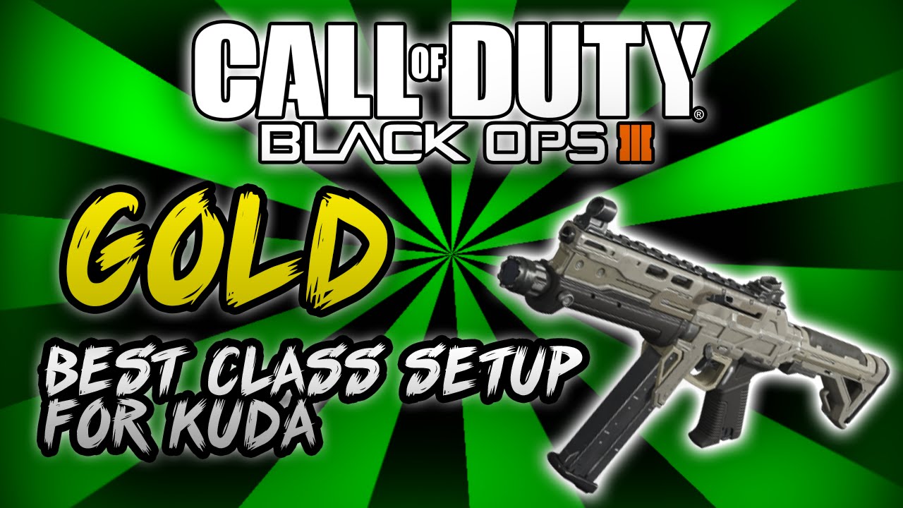 Call of Duty: Black Ops 3 - "KUDA" BEST CLASS SETUP - Best Kuda Class ...