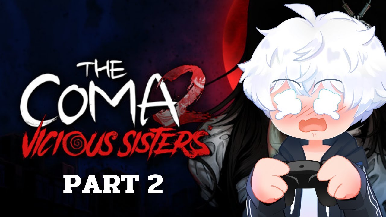 The Coma 2: Vicious Sisters | 2 หลอกแล้วหลอกอีก - YouTube