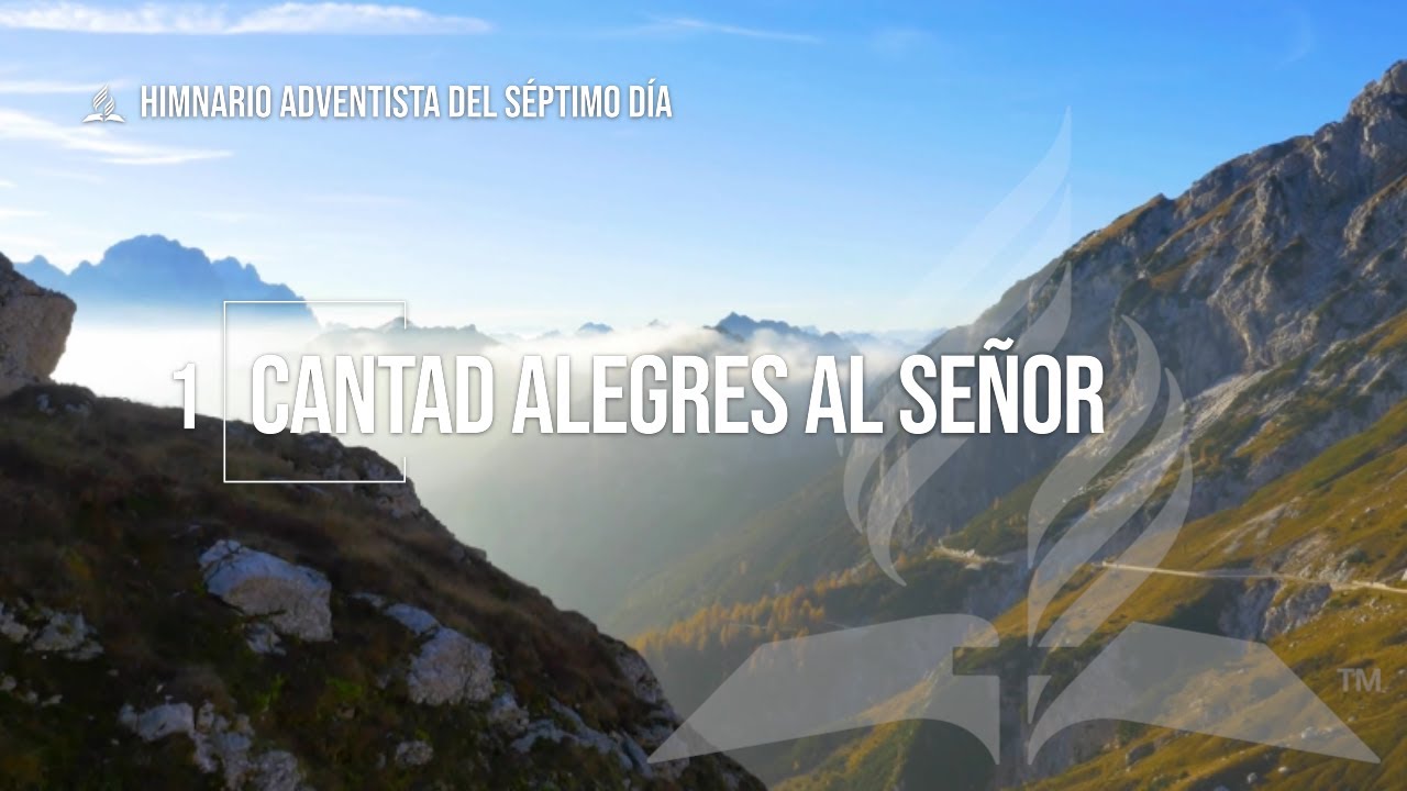 Himno 1 - Cantad Alegres al Señor - Himnario Adventista 4K - YouTube