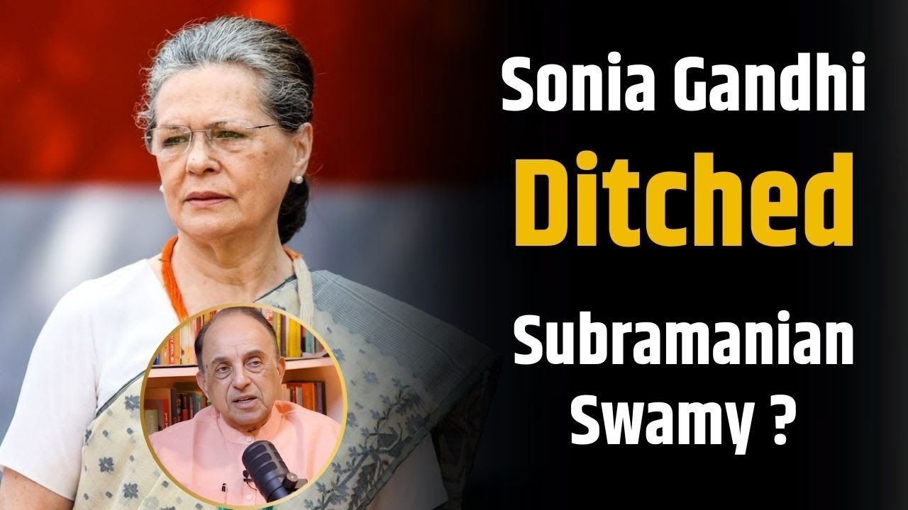 Dr. Subramanian Swamy said Sonia Gandhi ditched him. | Shubhankar ...