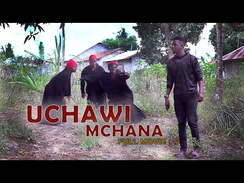 UCHAWI MCHANA FULL MOVIE episode 1 5
