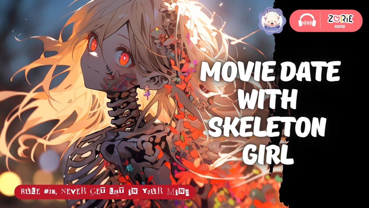 🐻 ASMR - Movie Date With Skeleton Girl | RP - F4M/F4A | Spooktober 2023 ...