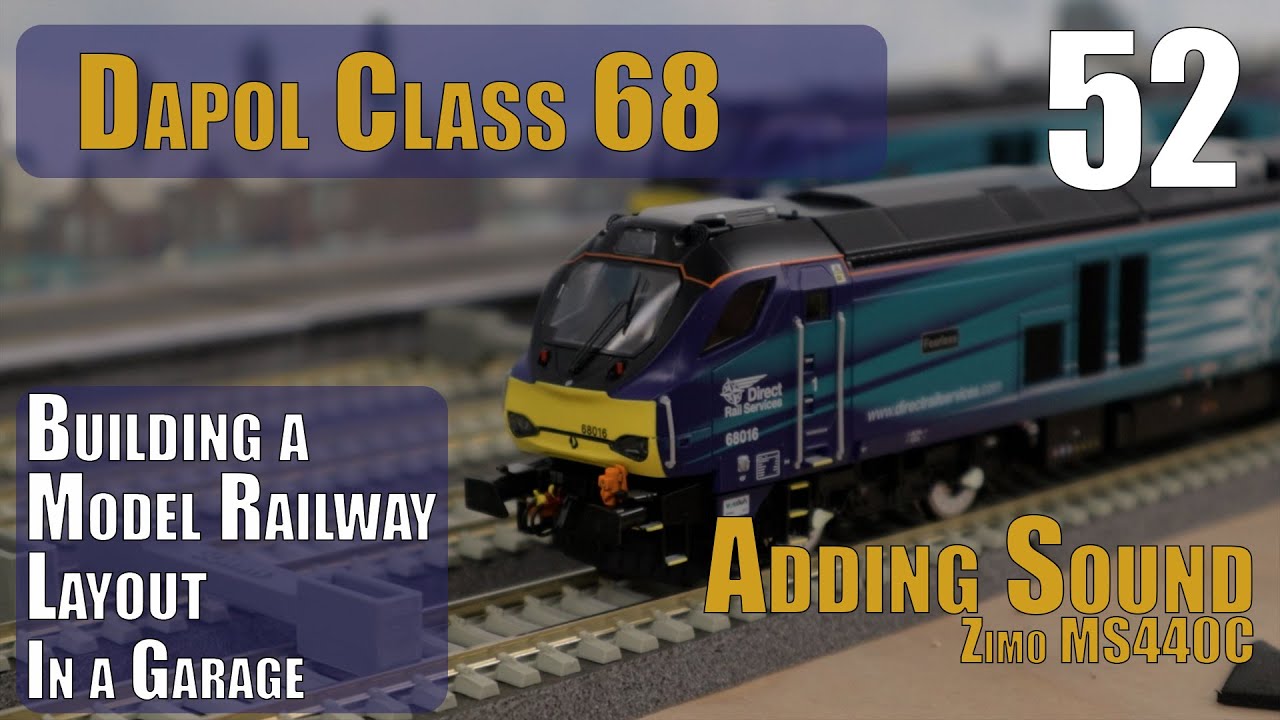 Building a Model Layout in the Garage - 52 - Dapol Class 68 Sound ...