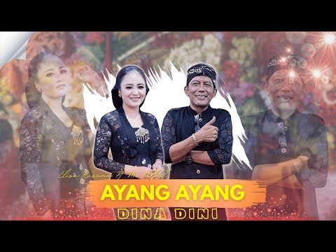 Ayang Ayang - Elisa Kusuma ft Mc Kithul - Campursari Dina Dini