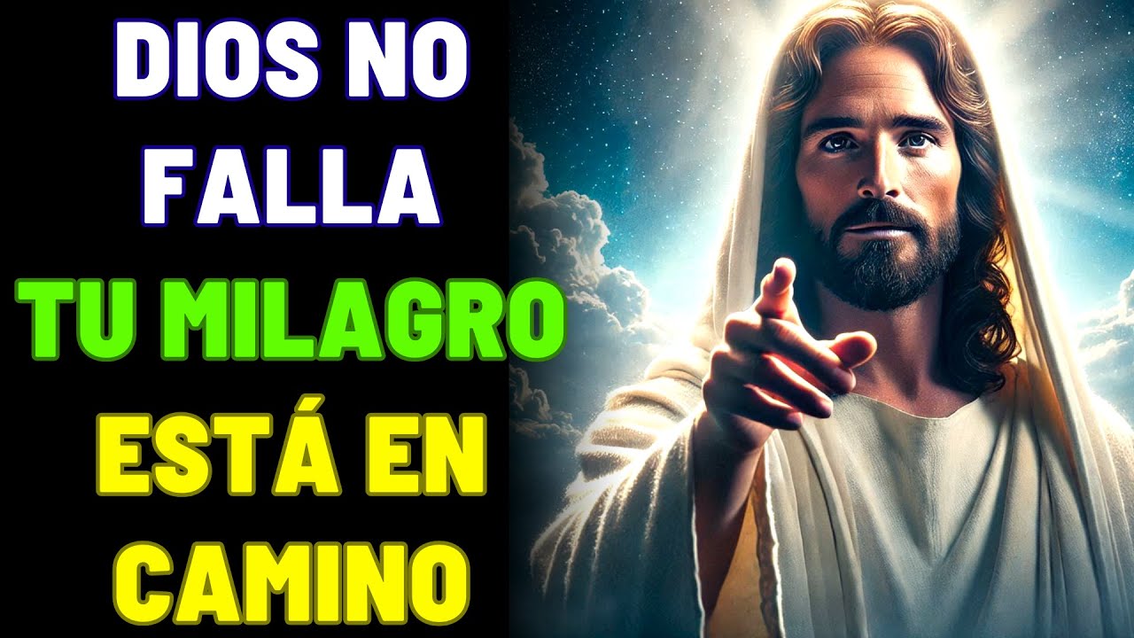 💖Dios No Falla ¡Prepárate para el Milagro en Tu Vida! Mensaje de Dios ...