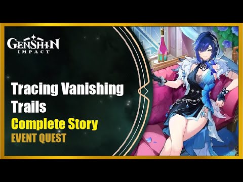 Tracing Vanishing Trails - Complete Story | Genshin Impact - YouTube