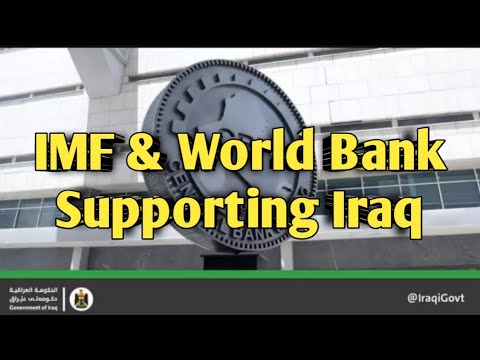 IMF & World Bank Supporting Iraq news iraqi dinar economy investment ...