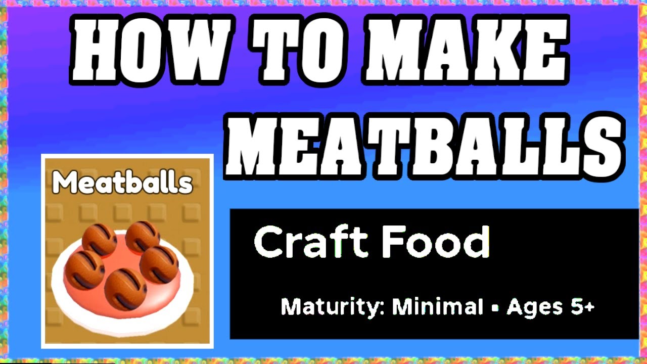 How To Make MEATBALLS in CRAFT FOOD ROBLOX [Unlock New Recipe ...