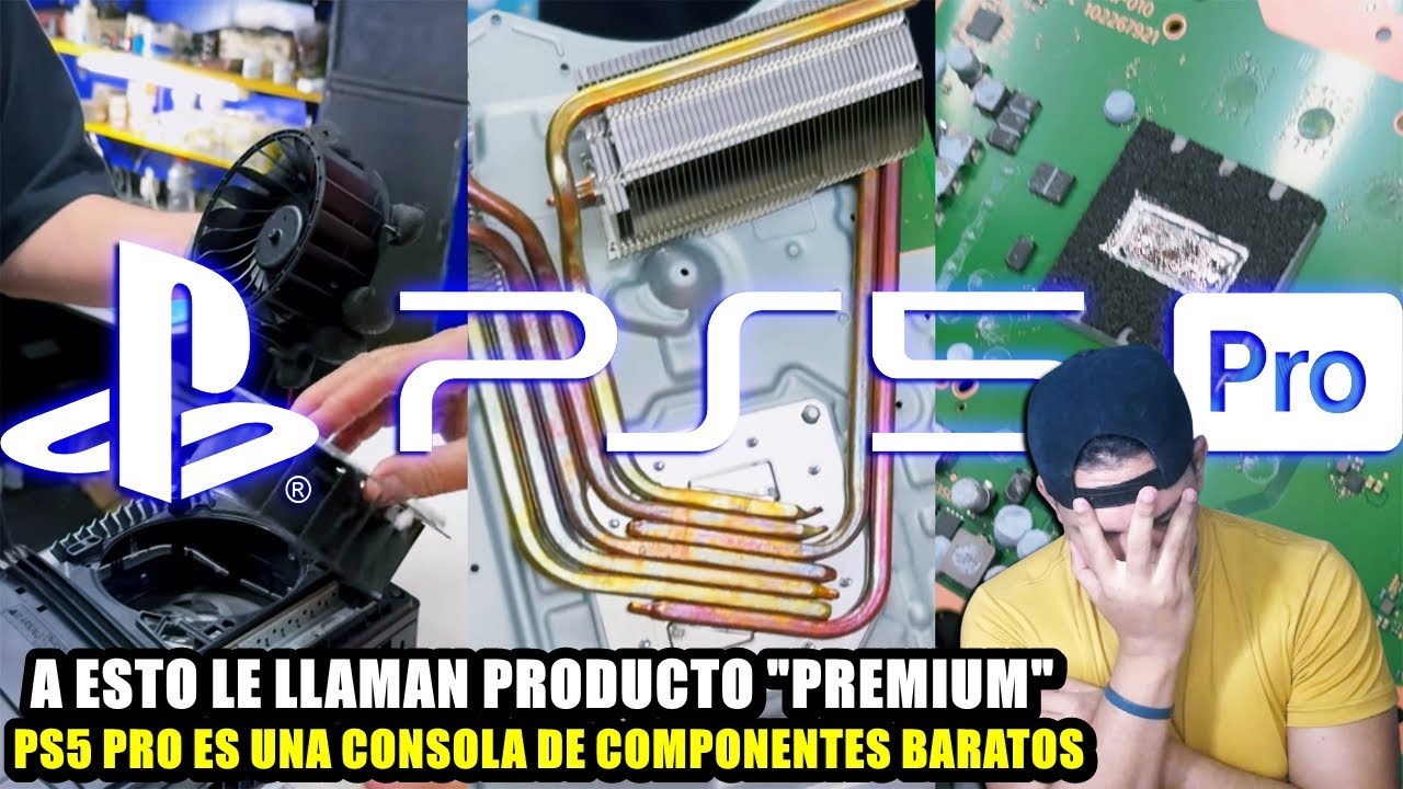 REACCIONADO AL TEARDOWN DE PS5 PRO Y LA MALA CALIDAD DE SUS COMPONENTES ...