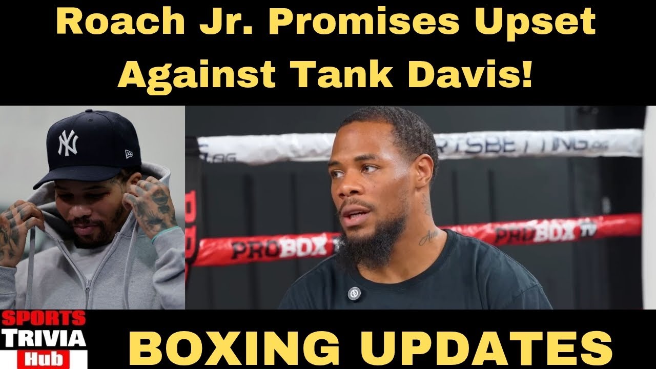BOXING: Roach Jr. Promises Upset Against Tank Davis! | Bold Claims and ...