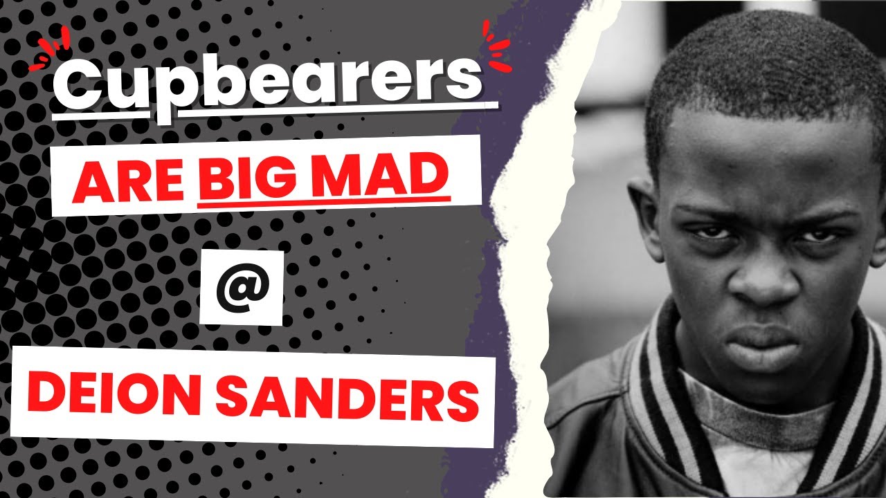 Cupbearers are BIG MAD at Deion Sanders - YouTube